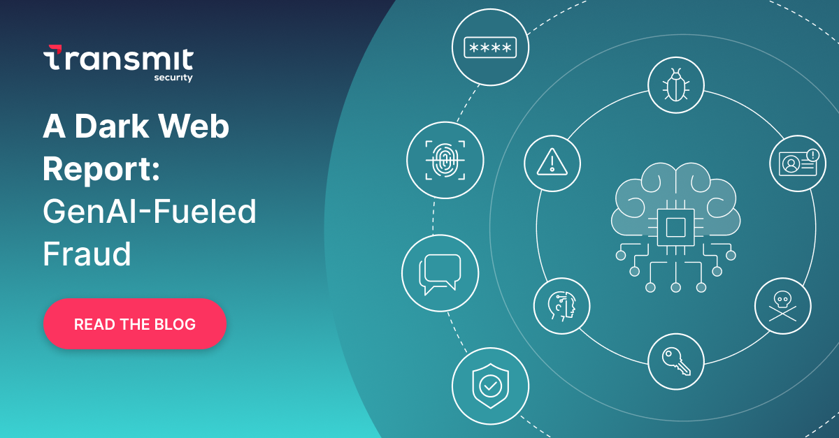 Genai Fueled Fraud A Dark Web Threat Report Transmit Security
