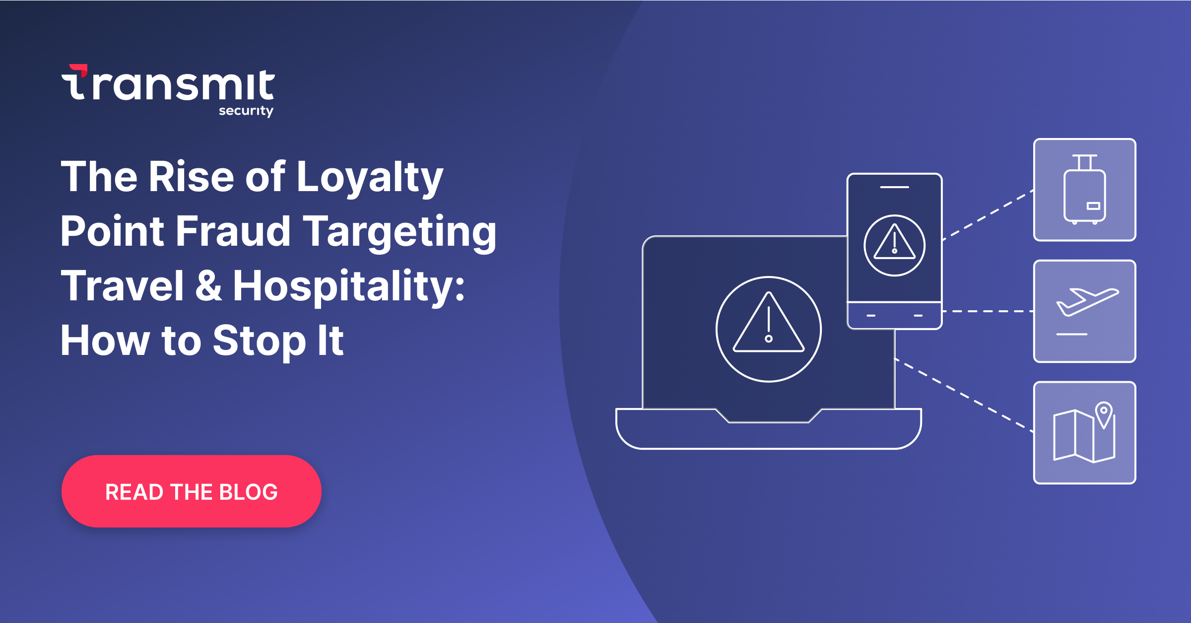 The Rise Of Loyalty Point Fraud Targeting Travel And Hospitality How To Stop It Transmit Security