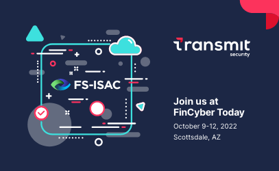 FS-ISAC FinCyber Today | Transmit Security