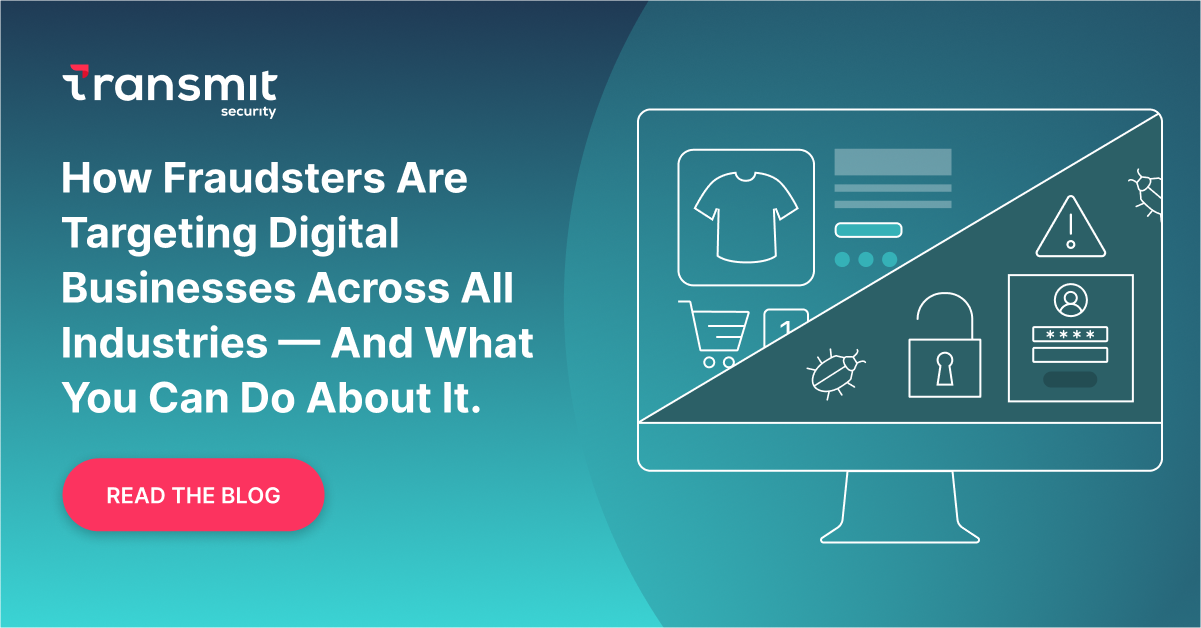 How Fraudsters Are Targeting Digital Businesses Across All Industries — And What You Can Do ...